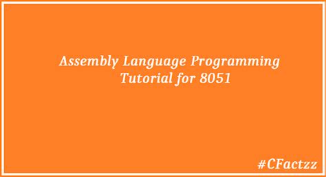 8051 Assembly Program Code For Sorting In Ascending Order Keil At89c51