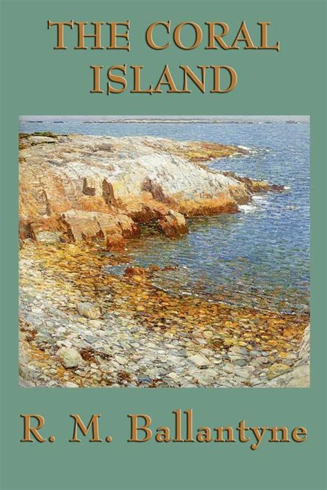 The Coral Island Ebook By R M Ballantyne Official Publisher Page