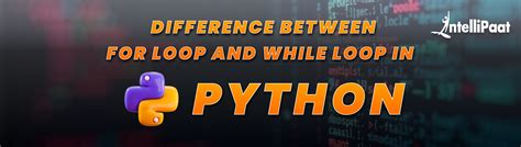 Difference Between For Loop And While Loop In Python