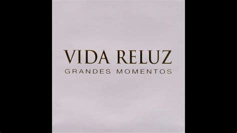 MÚsica CatÓlica Cd Grandes Momentos Banda Vida Reluz Youtube