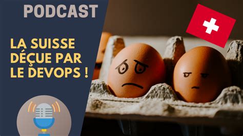 🙅‍♂️ La Suisse Déçue Par Le Devops Actus Devops Février 2022 Lydra Artisans Devops
