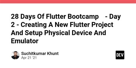 28 Days Of Flutter Bootcamp 🕑 Day 2 Creating A New Flutter Project
