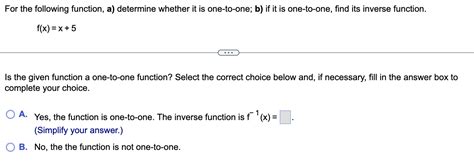 Solved F X X 5 Is The Given Function A One To One Function Chegg Com