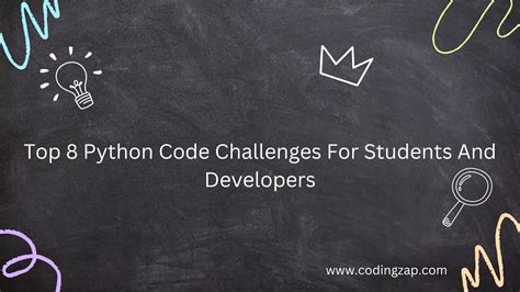 Top 8 Python Code Challenges For Students And Developers Codingzap