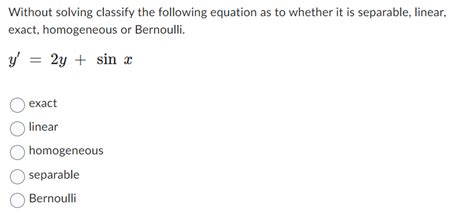 solved without solving classify the following equation as to