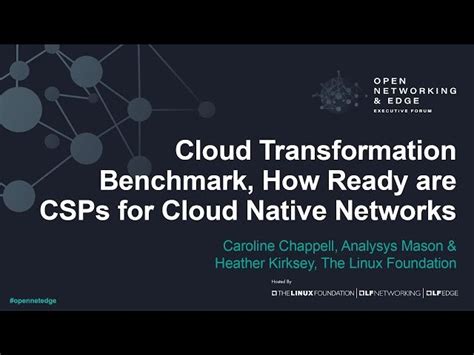 Free Video Cloud Transformation Benchmark How Ready Are Csps For Cloud Native Networks From
