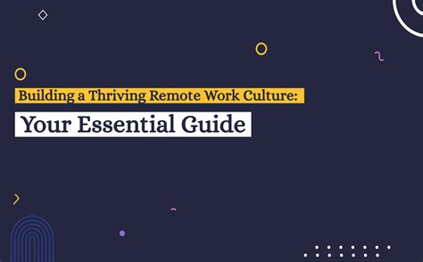 Building A Thriving Remote Work Culture Your Essential Guide Kevlex Academy