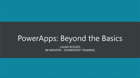 Powerapps Beyond The Basics Youtube