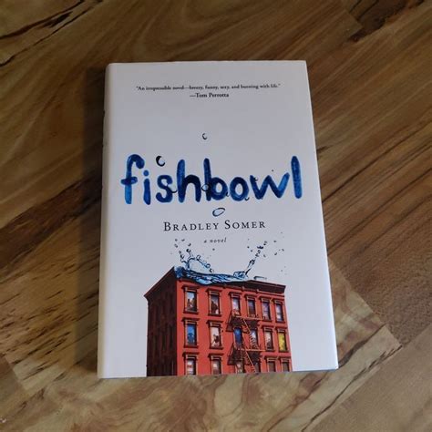 Fishbowl By Bradley Somer