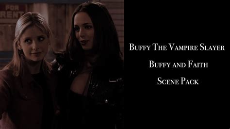 Buffy The Vampire Slayer Buffy And Faith ~ Scene Pack Youtube