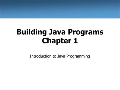 Ppt Building Java Programs Chapter 1 Powerpoint Presentation Free