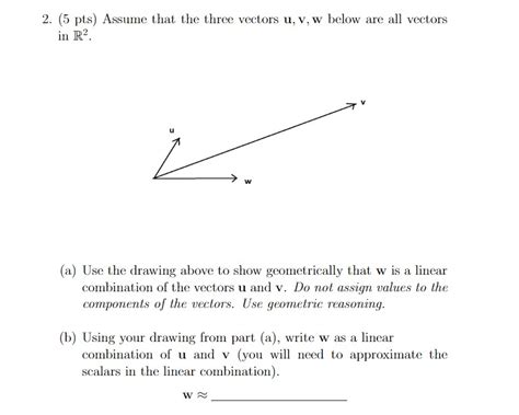 Solved Pts Assume That The Three Vectors U V W Below Chegg