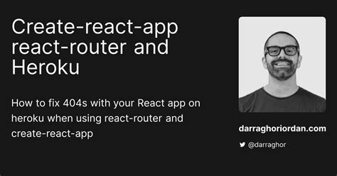 Create React App React Router And Heroku