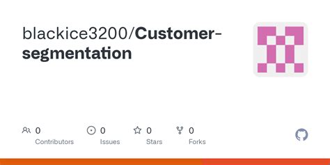 GitHub Blackice Customer Segmentation