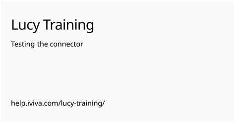 testing the connector lucy training