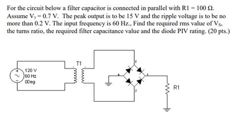 Solved For The Circuit Below A Filter Capacitor Is Connected Chegg Com