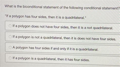 Solved What Is The Biconditional Statement Of The Following Conditional Statement If A