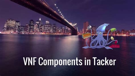 vnf components in openstack tacker pptx computing technology