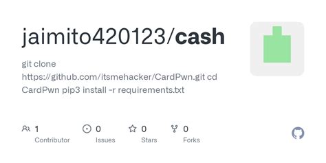 GitHub Jaimito Cash Git Clone Https Github Itsmehacker CardPwn Git Cd CardPwn