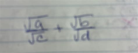 Solved A2c2 B2d2 ﻿rationalize The Denominator ﻿multiply