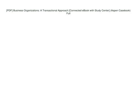 ppt [pdf] business organizations a transactional approach [connected