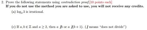 Solved Prove The Following Statements Using Contradiction Chegg Com