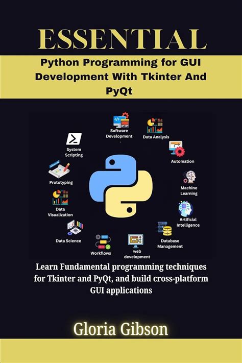 Essential Python Programming For Gui Development With Tkinter And Pyqt
