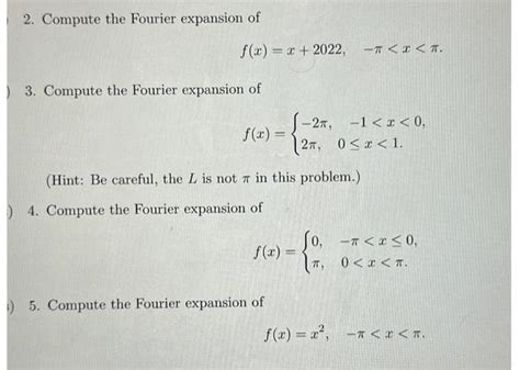 Solved 2 Compute The Fourier Expansion Of F X X 2022 −π