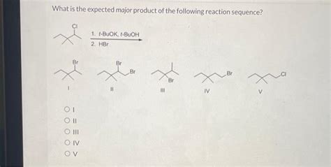 Solved Predict The Expected Major Product S Of The