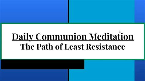 The Path Of Least Resistance