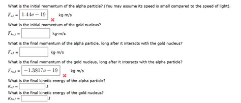 Solved An Alpha Particle A Helium Nucleus Containing Chegg