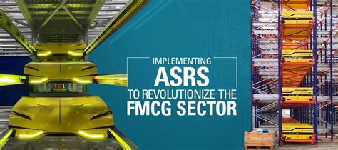 Implementing Automated Storage And Retrieval Systems Asrs To