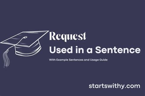 Request In A Sentence Examples 21 Ways To Use Request