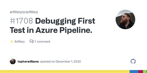 Debugging First Test In Azure Pipeline · Artilleryio Artillery