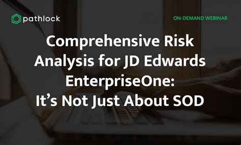 Webinar Sod Comprehensive Risk Analysis Jde Enterpriseone