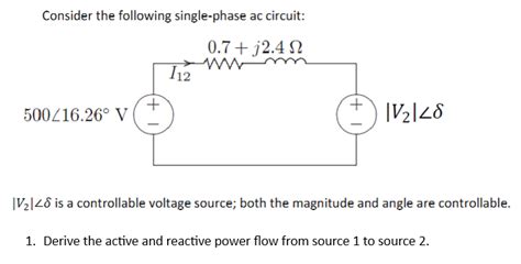 Solved Consider the following single phase ac circuit V2 δ Chegg com