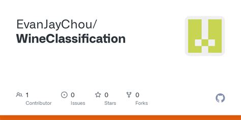 GitHub EvanJayChou WineClassification