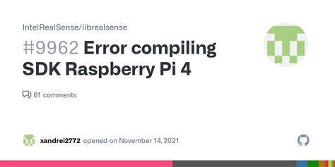 error compiling sdk raspberry pi 4 · issue 9962 · intelrealsense