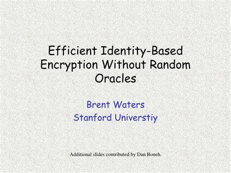 Ppt Efficient Identity Based Encryption Without Random Oracles