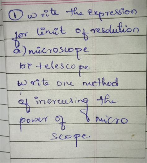 1 Write The Expression For Limit Of Resolutiona Microscopebr Telesco