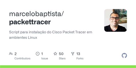 GitHub marcelobaptista packettracer Script para instalação do Cisco Packet Tracer em