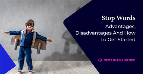 stop words — advantages disadvantages and how to get started