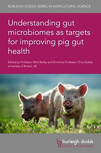 دانلود کتاب Understanding gut microbiomes as targets for improving pig ...