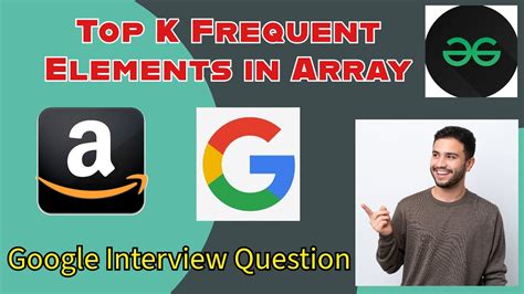 Top K Frequent Elements In Array Geeksforgeeks Potd Explained In Hindi Youtube