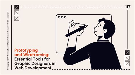 Prototyping And Wireframing Essential Tools For Graphic Designers In Web Development