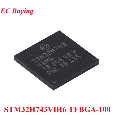 Stm32h743vih6 Stm32h743 Stm32 H743vi H743vi H743vih6 Tfbga 100 Arm