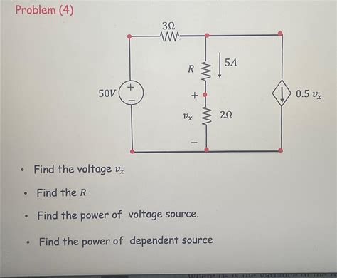 Solved Problem 4 Find The Voltage VxFind The RFind The Chegg Com