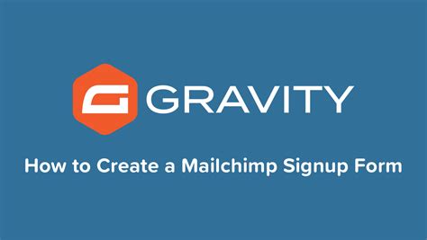 how to create a mailchimp signup form gravity forms