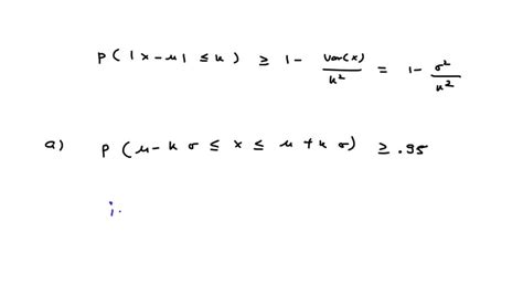 Solved What Is The Smallest Value Of K In Chebyshevs Theorem For
