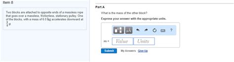 Solved Item Part A What Is The Mass Of The Other Block Chegg Com